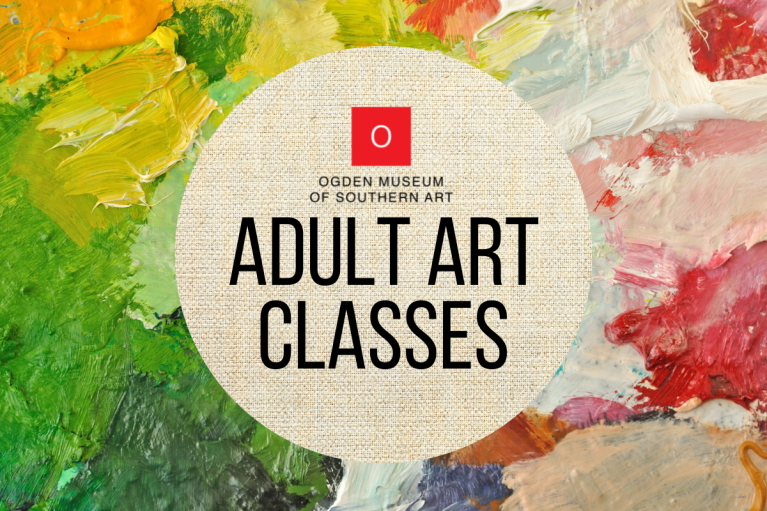 Adult Art Classes - Ogden Museum of Southern Art